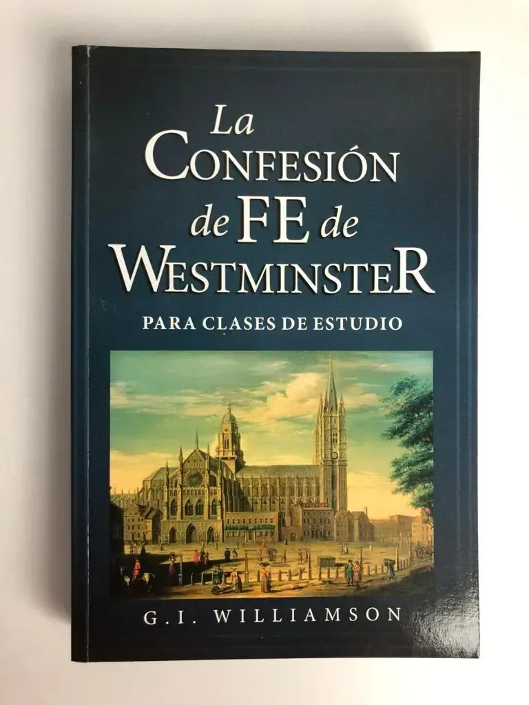 La Confesión de Fe de Westminster para Clases de Estudio en San Pedro Sula